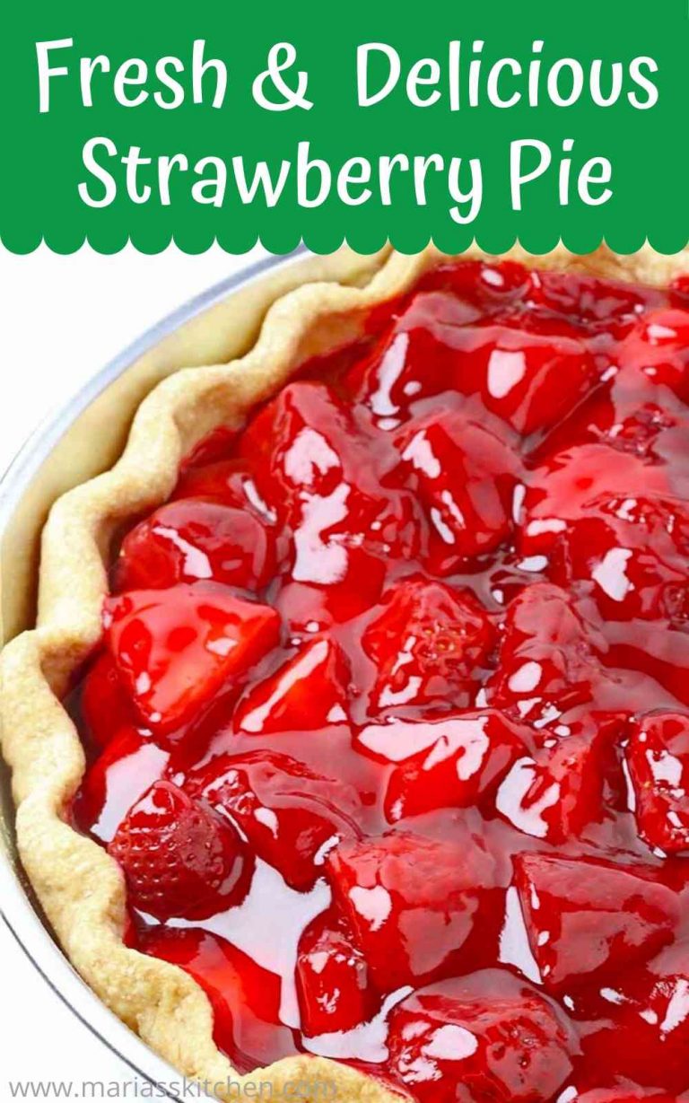 Easy Fresh Strawberry Pie Recipe - Maria's Kitchen
