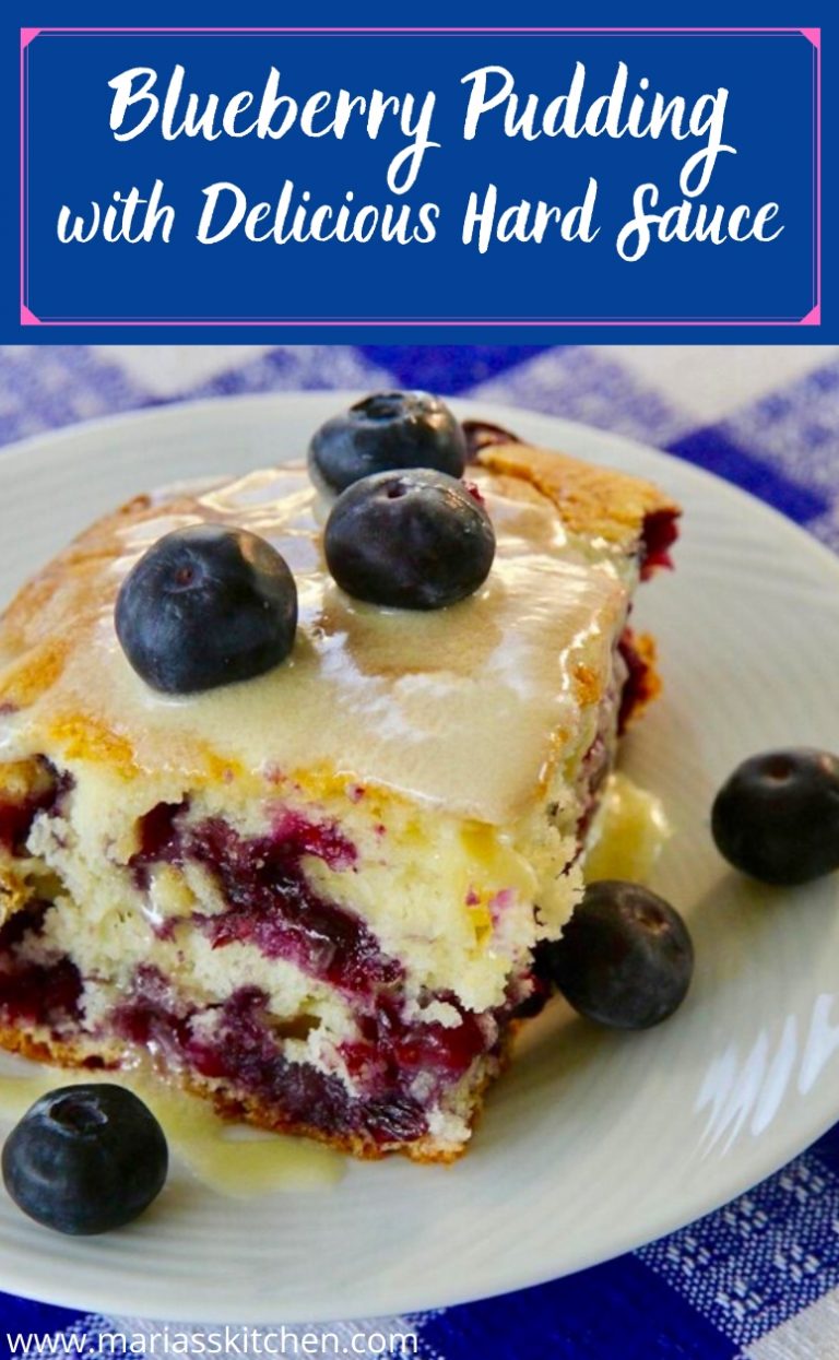 Easy Blueberry Pudding with Delicious Hard Sauce - Maria's Kitchen