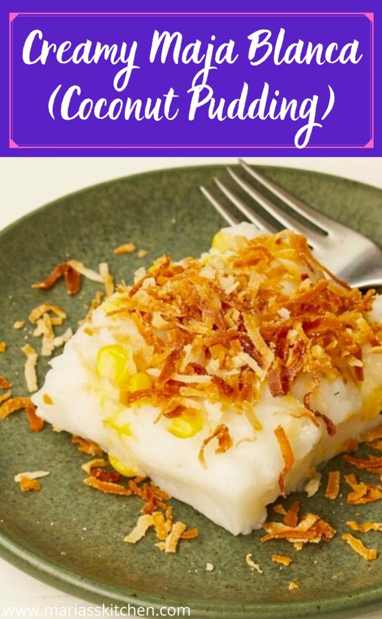 Easy and Creamy Maja Blanca (Coconut Pudding) - Maria's Kitchen