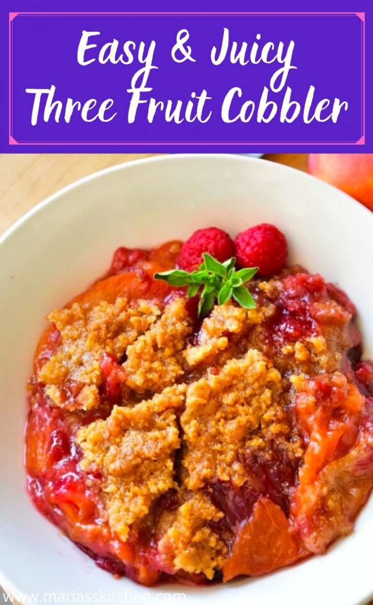Juicy Three Fruit Cobbler - Maria's Kitchen
