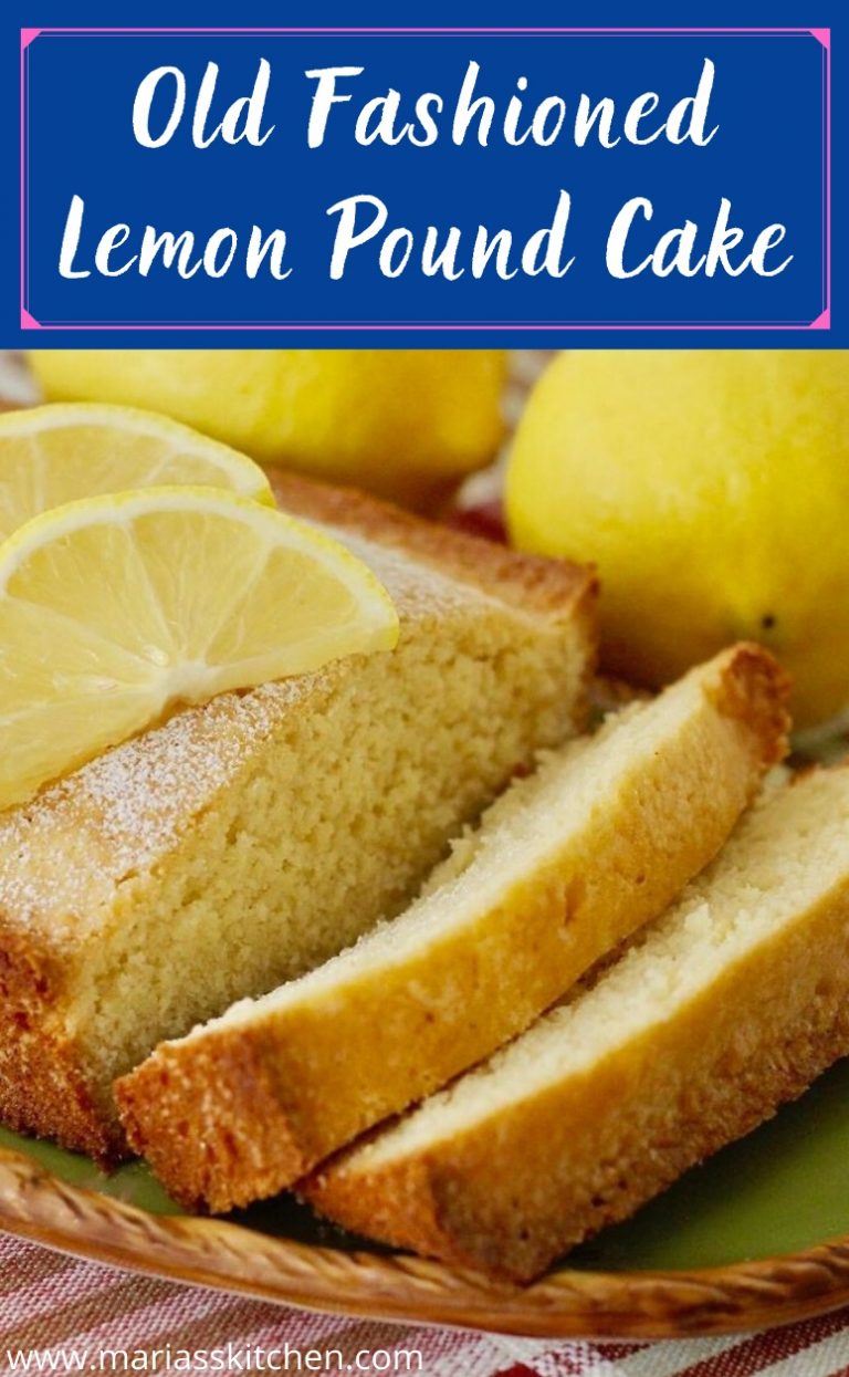 Old Fashioned Lemon Pound Cake - Maria's Kitchen