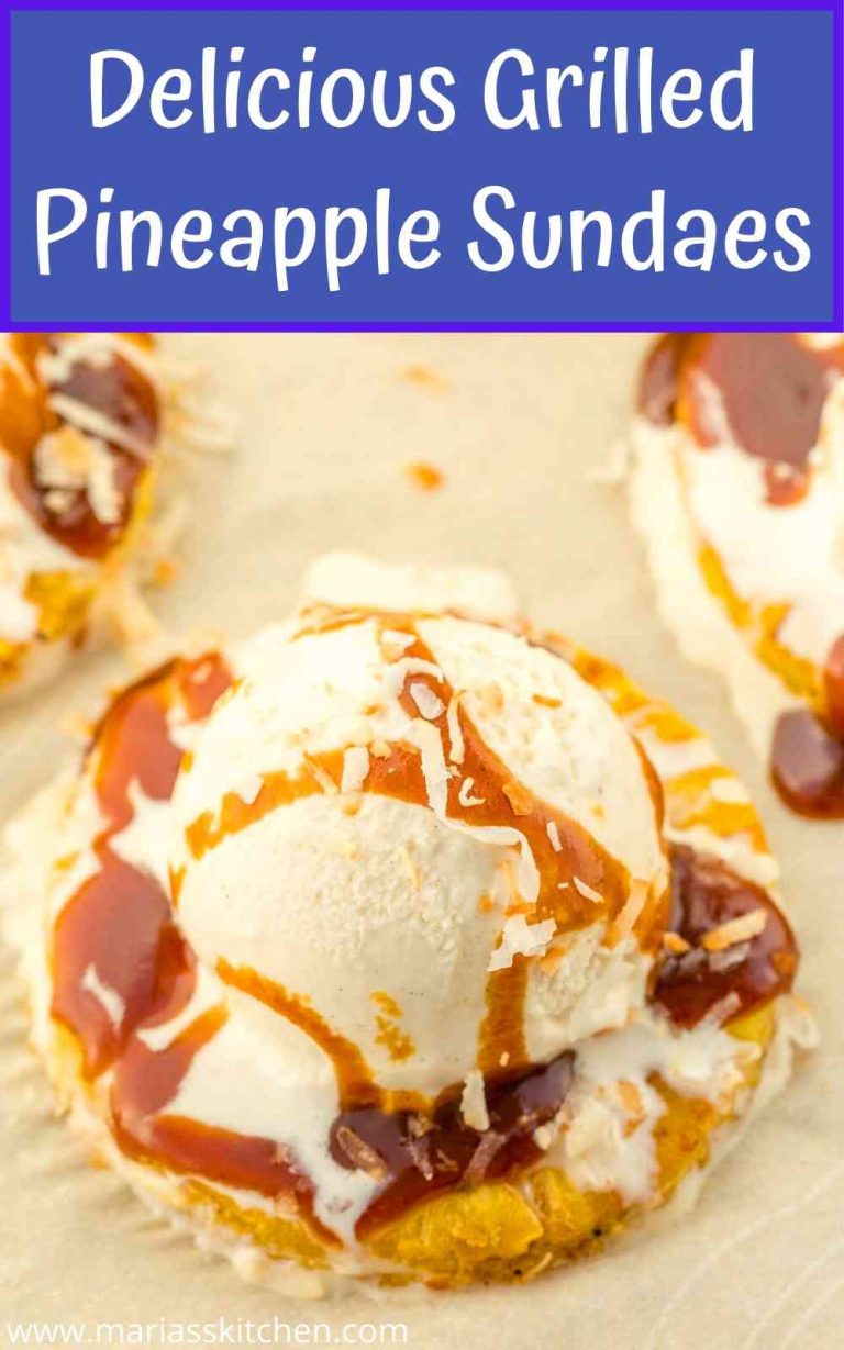 Delicious Grilled Pineapple Sundaes - Maria's Kitchen