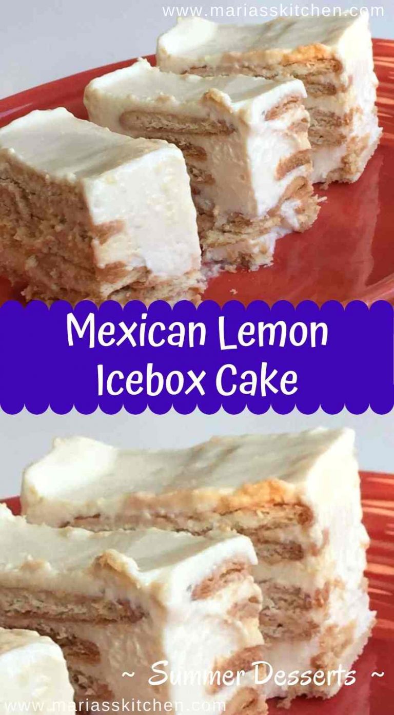 Easy Mexican Lemon Icebox Cake - Summer Desserts - Maria's Kitchen