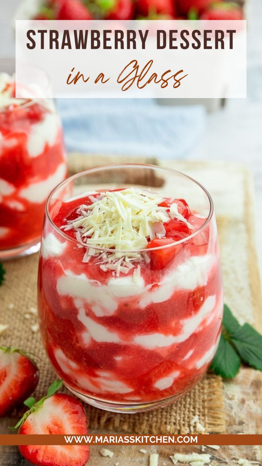 Spring Strawberry Dessert in a Glass - Maria's Kitchen