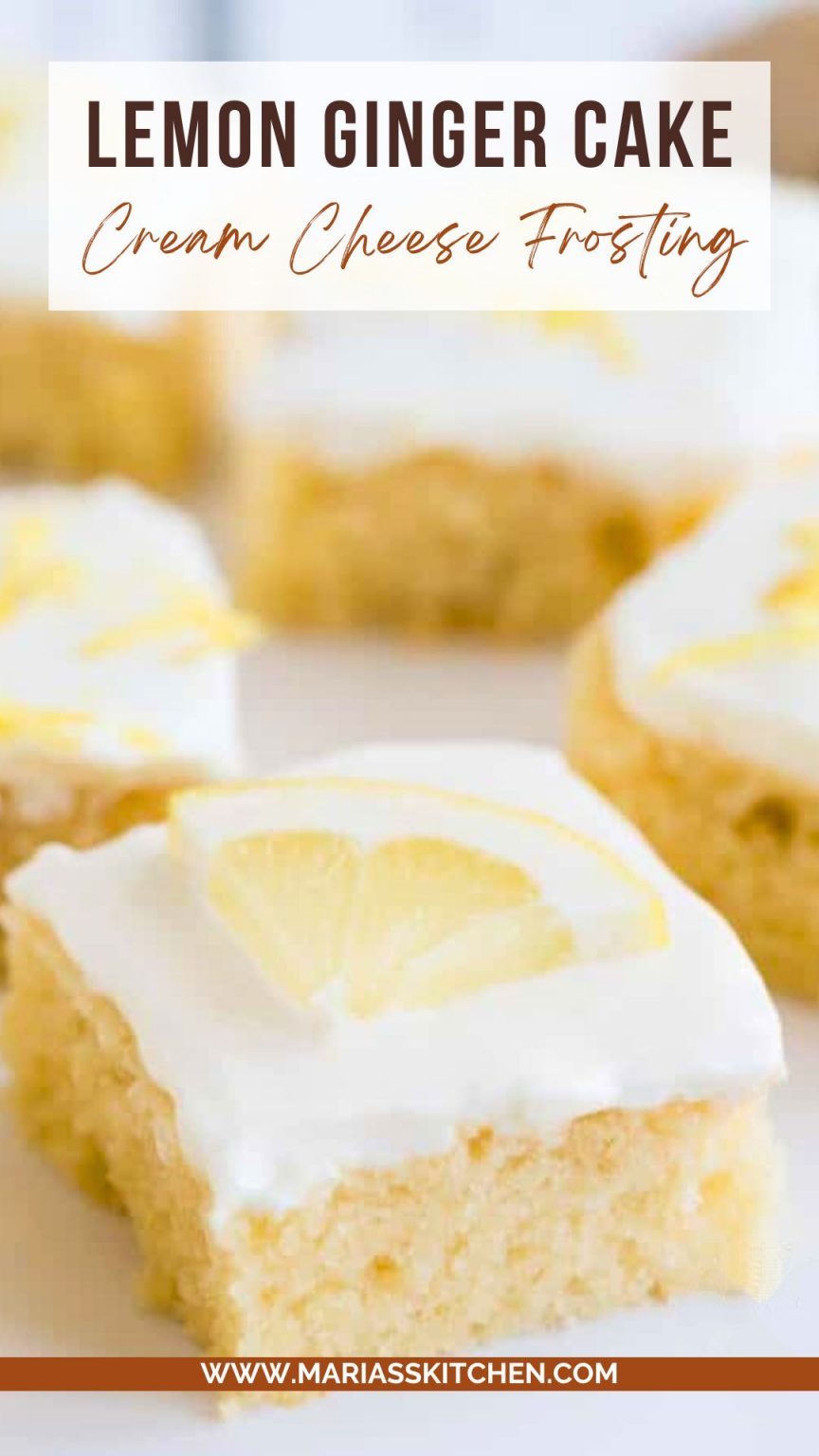 Lemon Ginger Cake with Lemon Cream Cheese Frosting - Maria's Kitchen